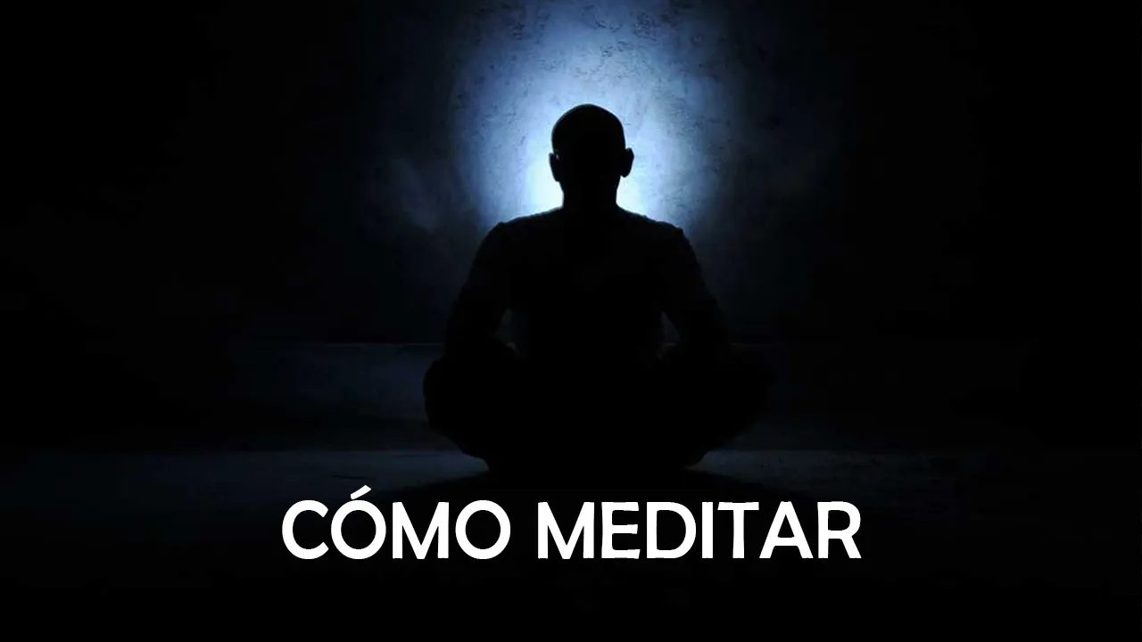 Cómo meditar desde cero correctamente en 7 pasos