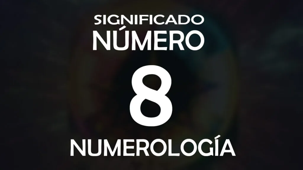 El Significado del Número 8 en la Numerología, Desvelando el Poder de ...